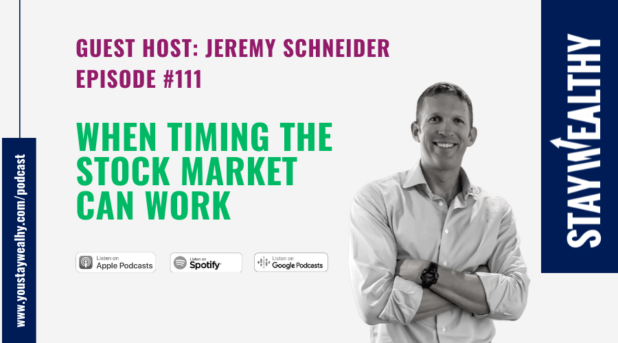 Jeremy Schneider: When Timing the Stock Market Can Actually Work